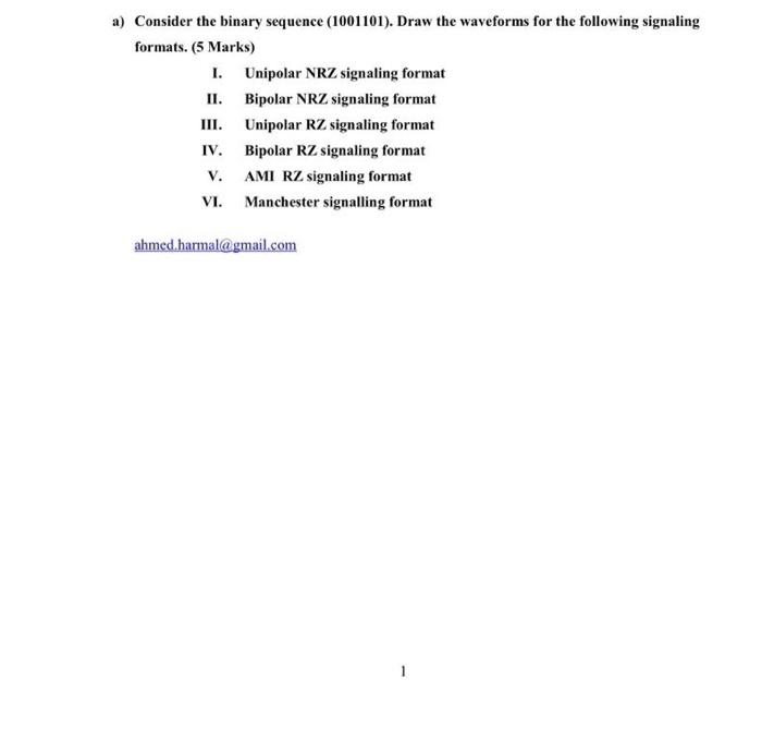 Solved a) Consider the binary sequence (1001101). Draw the | Chegg.com