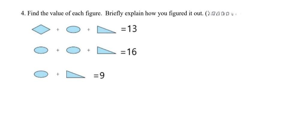 Solved 4. Find the value of each figure. Briefly explain how | Chegg.com