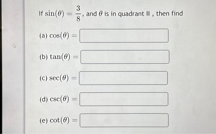 Solved If sin(0) - (a) cos(0) (b) tan(0) (c) sec(0) (d) csc | Chegg.com