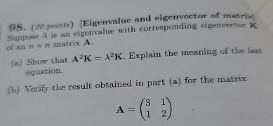 Solved (20 ﻿points) [Eigenvalue and eigenvector of matrix] | Chegg.com