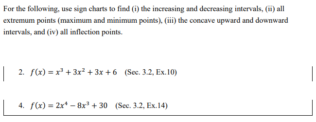 Solved For the following, use sign charts to find (i) ﻿the | Chegg.com