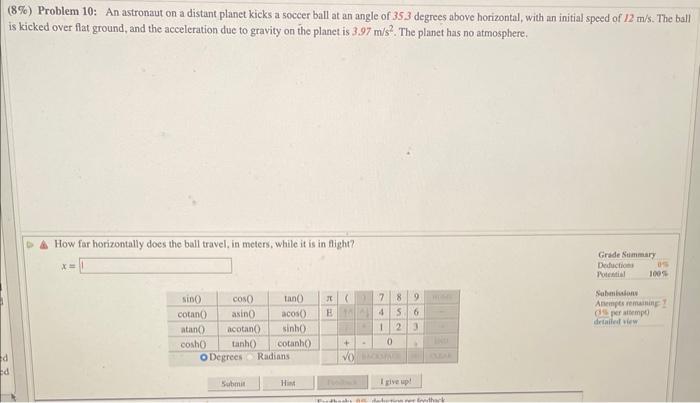 Solved (8\%) Problem 10: An astronaut on a distant planet | Chegg.com