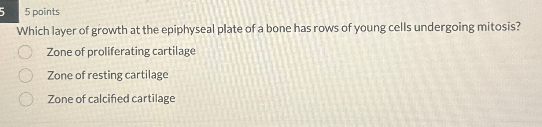 Solved 5 pointsWhich layer of growth at the epiphyseal | Chegg.com Solved 5 pointsWhich layer of growth at the epiphyseal | Chegg.com