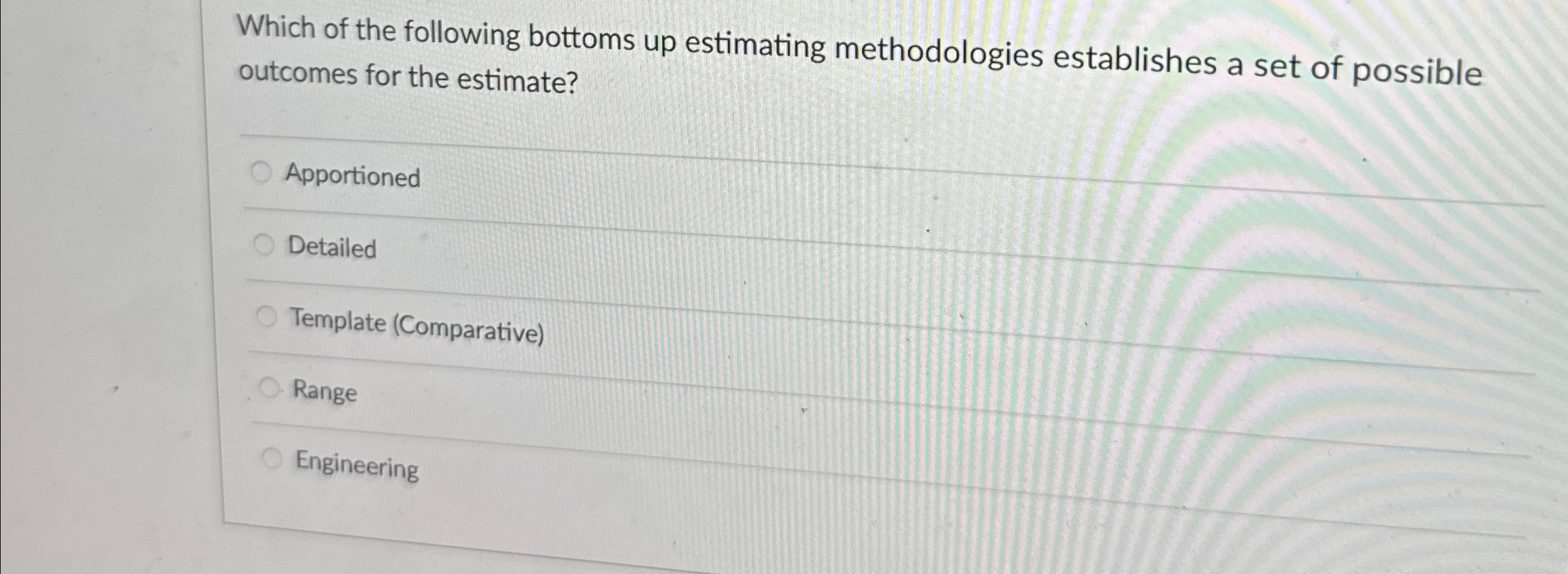 Solved Which of the following bottoms up estimating | Chegg.com