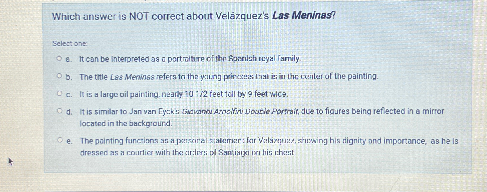 Solved Which answer is NOT correct about Velázquez's Las | Chegg.com