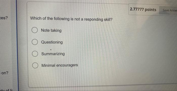 Solved Which of the following is not a responding skill? | Chegg.com