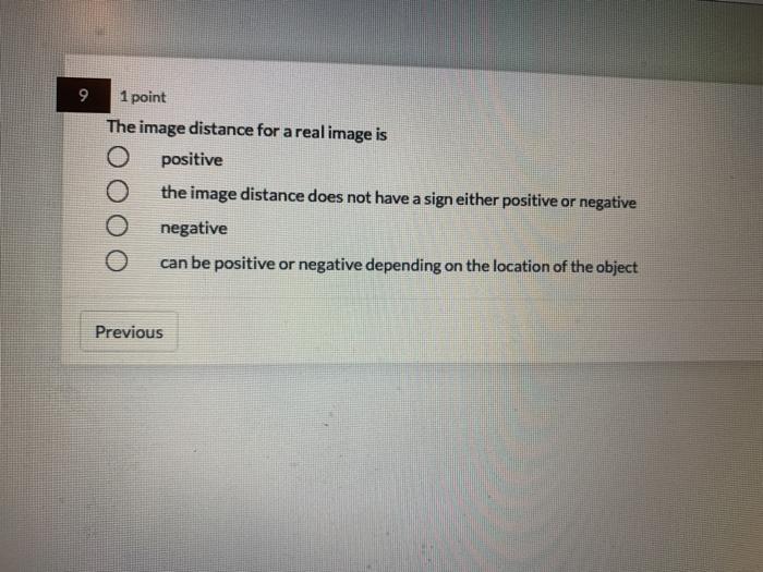 Solved 9 1 point The image distance for a real image is | Chegg.com