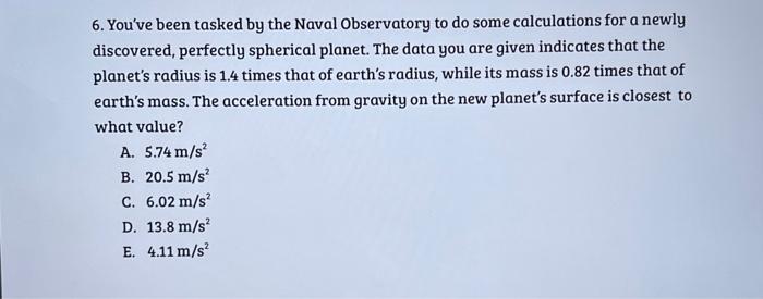 Solved 6. You've been tasked by the Naval Observatory to do | Chegg.com
