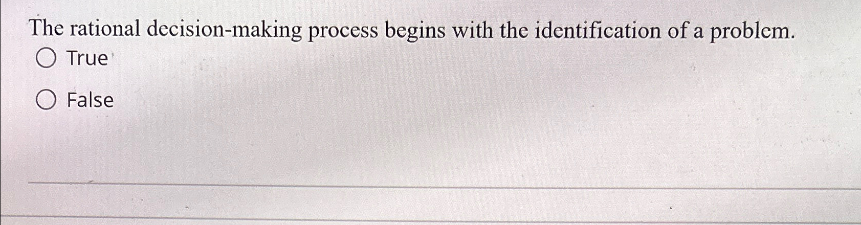 Solved The rational decision-making process begins with the | Chegg.com