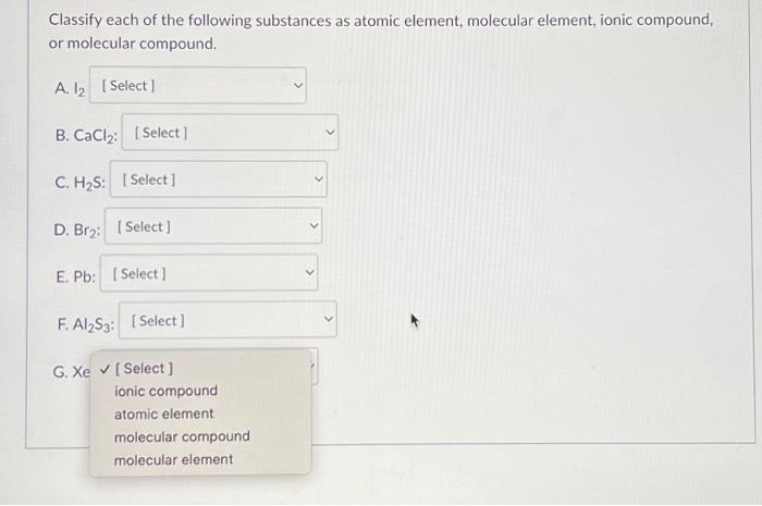 Solved Classify each of the following substances as atomic | Chegg.com