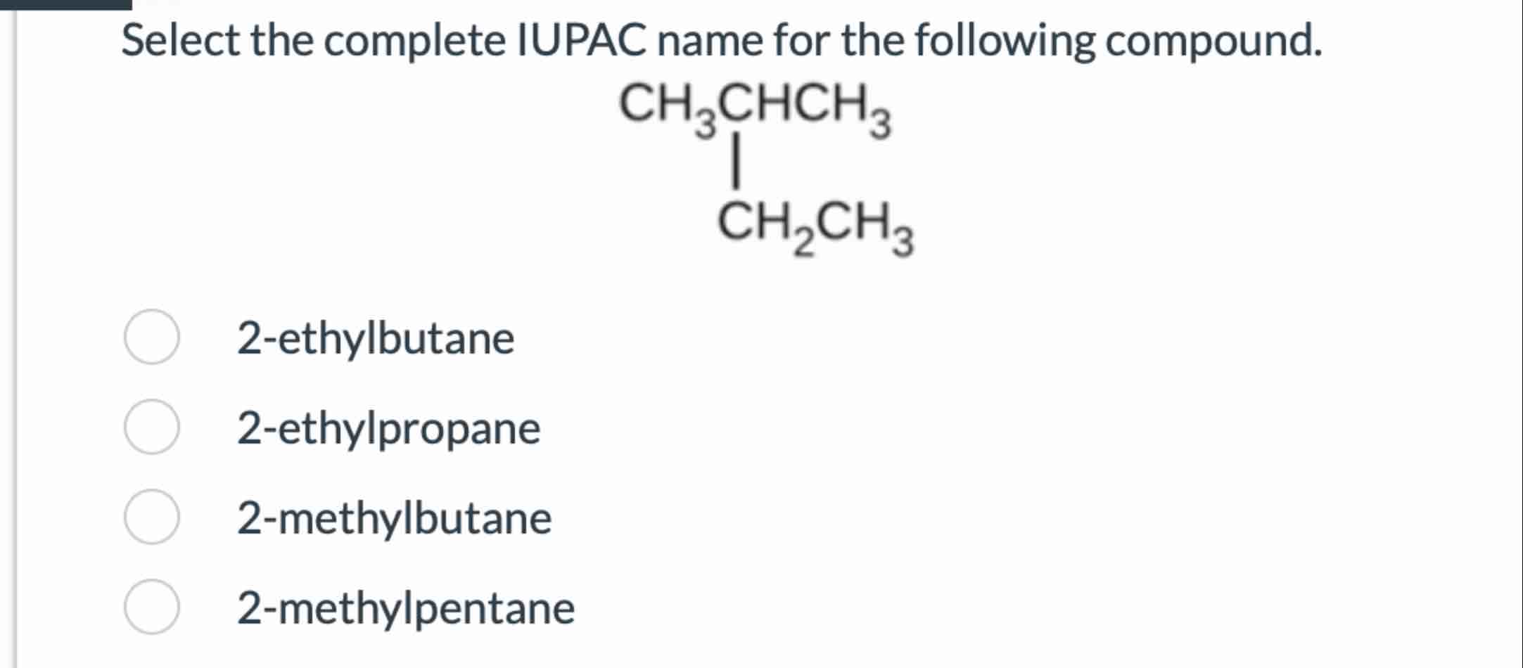 Solved Select the complete IUPAC name for the following | Chegg.com