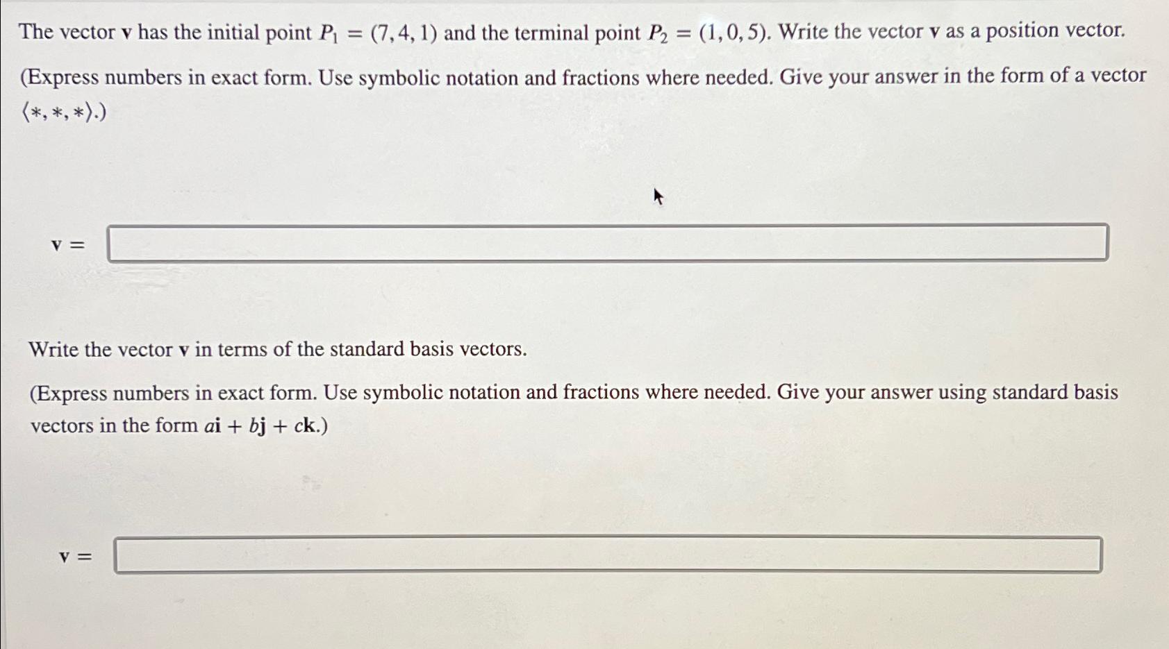 Solved The vector v ﻿has the initial point P1=(7,4,1) ﻿and | Chegg.com