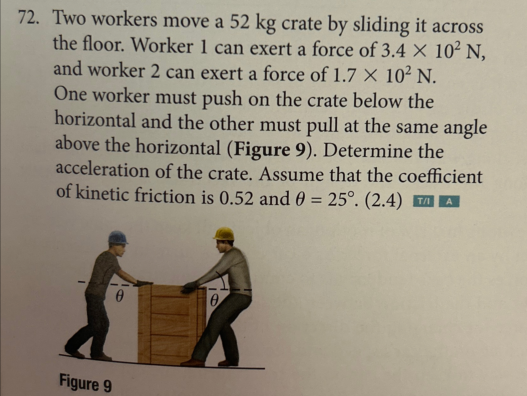 Solved Two workers move a 52kg ﻿crate by sliding it across | Chegg.com