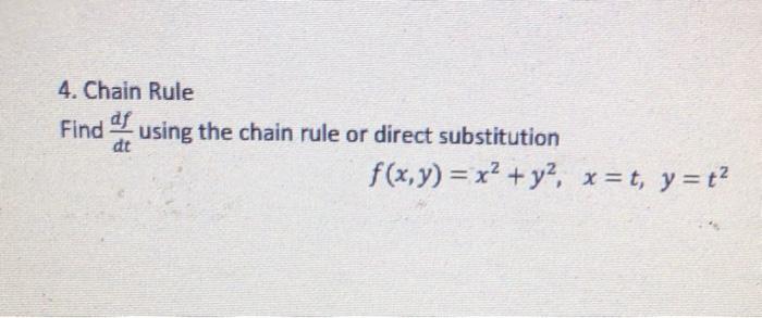 Solved 4. Chain Rule Find of using the chain rule or direct | Chegg.com