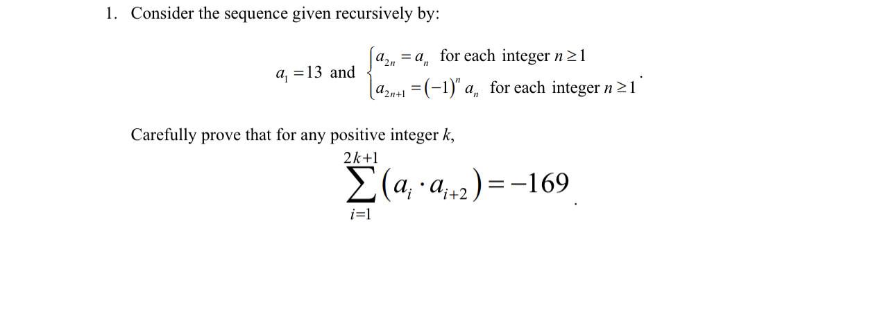 Solved Consider the sequence given recursively by:]=(-1)nan | Chegg.com