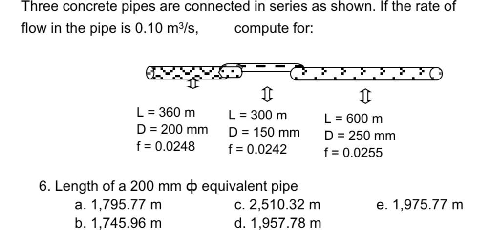Solved Three concrete pipes are connected in series as | Chegg.com