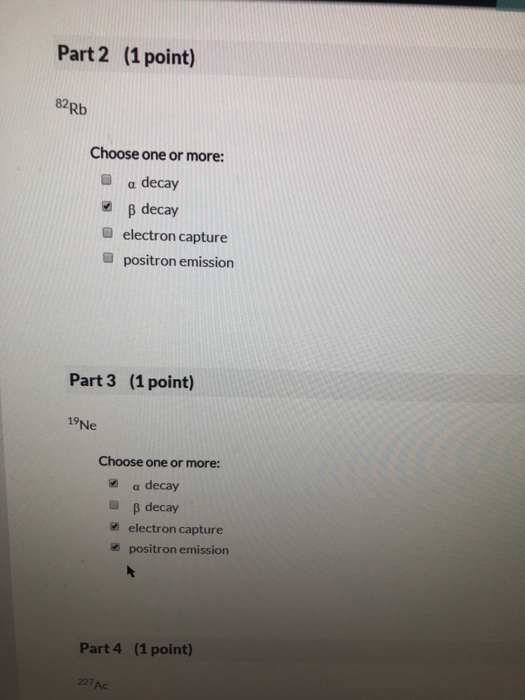 Solved Part 2 (1 point) 82 Rb Choose one or more: a decay B | Chegg.com