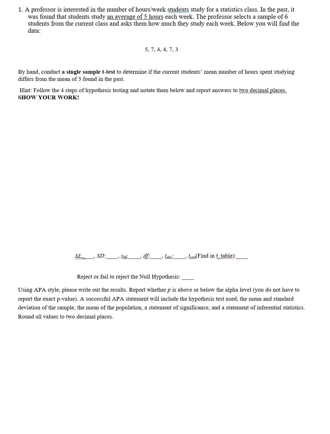 Solved 1. A professor is interested in the number of | Chegg.com