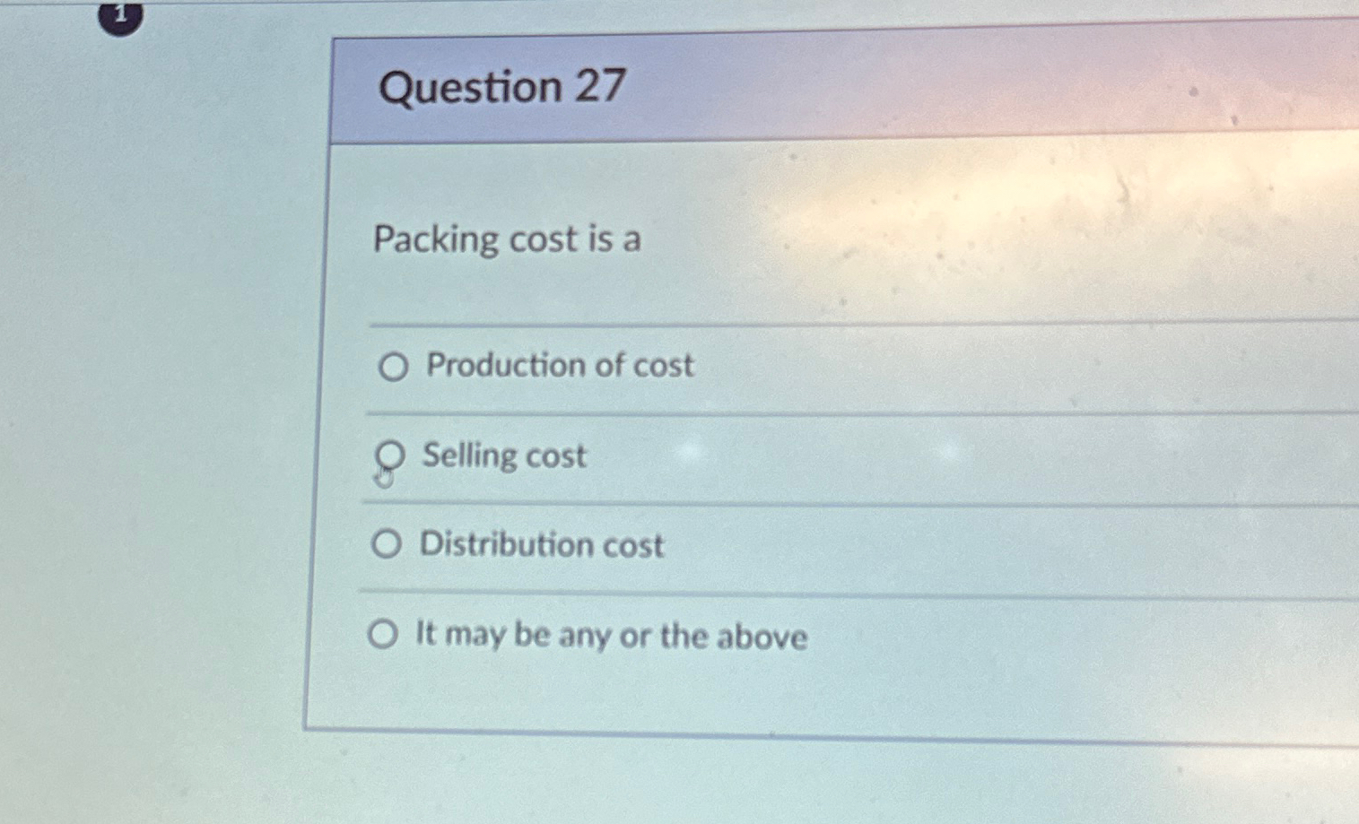 Solved Question 27Packing cost is aProduction of costSelling | Chegg.com
