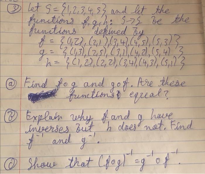 Solved (3) Let S={1,2,3,4,5} and let the fruntions f,gih: | Chegg.com Solved (3) Let S={1,2,3,4,5} and let the fruntions f,gih: | Chegg.com