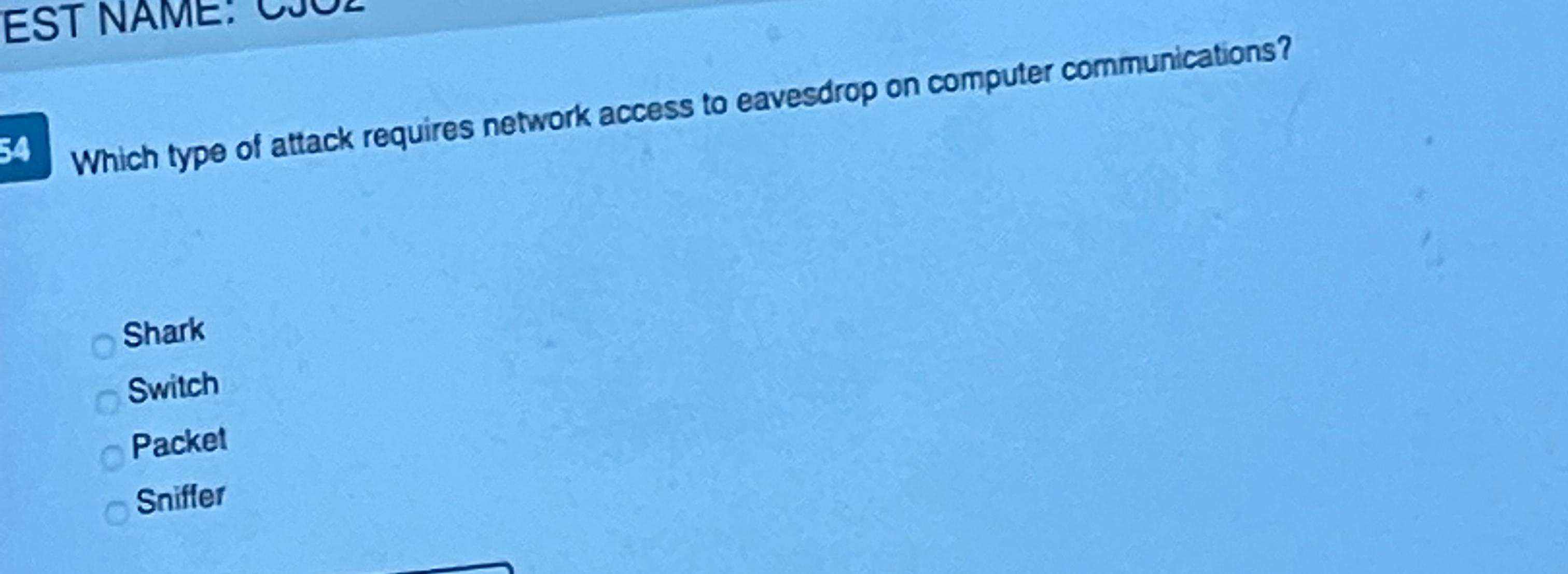 Solved Which type of attack requires network access to | Chegg.com