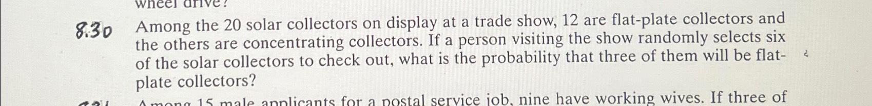 Solved 8.30 ﻿Among the 20 ﻿solar collectors on display at a | Chegg.com