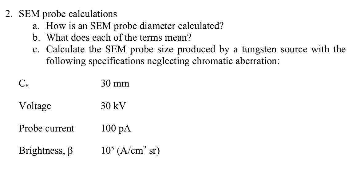 Solved SEM probe calculationsa. ﻿How is an SEM probe | Chegg.com