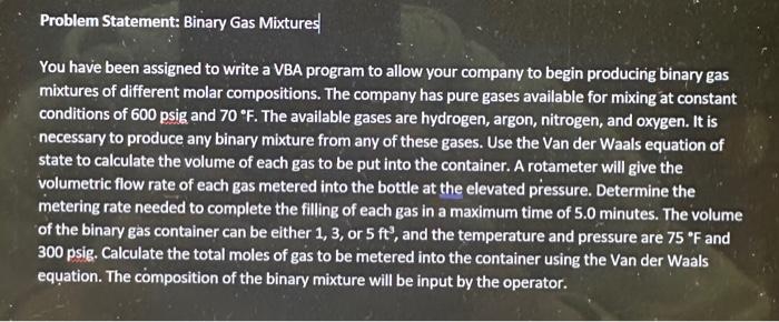 Solved Problem Statement: Binary Gas Mixtures You have been | Chegg.com