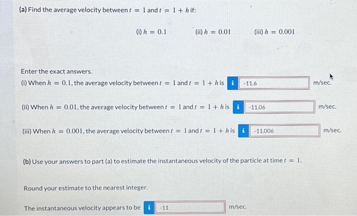 Solved (a) Find the average velocity between t=1 and t=1+h | Chegg.com