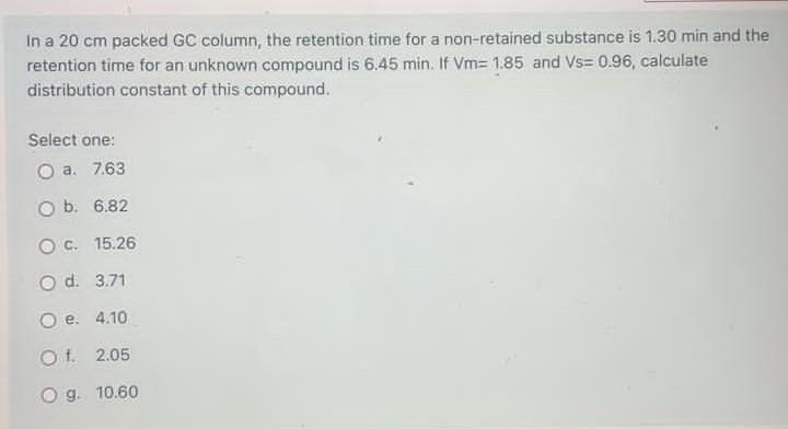 Solved In a 20 cm packed GC column, the retention time for a | Chegg.com