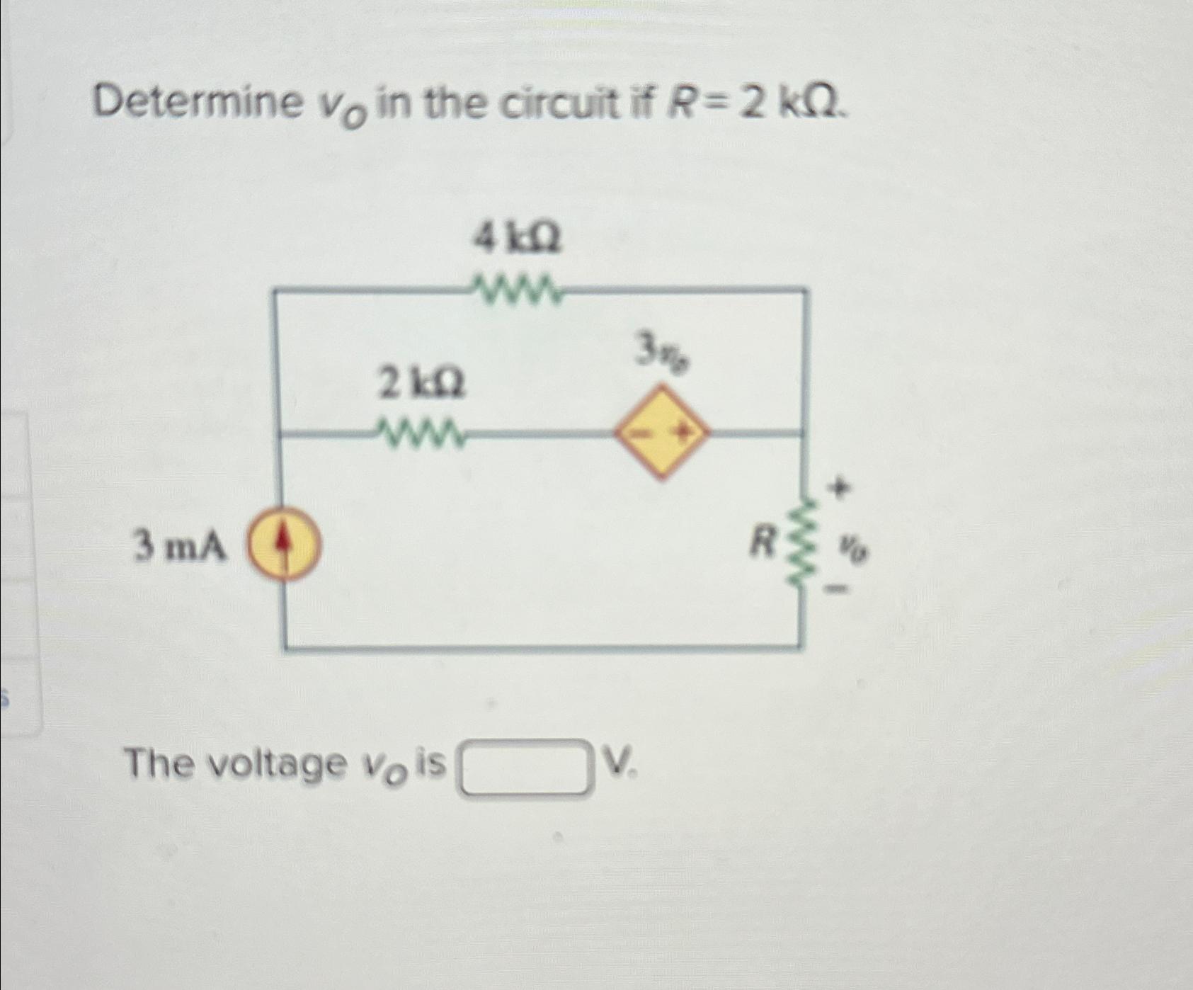 Solved Determine v0 ﻿in the circuit if R=2kΩ.The voltage vo | Chegg.com