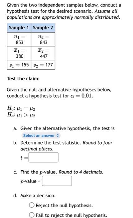 Solved Given the two independent samples below, conduct a | Chegg.com