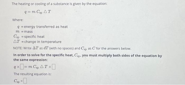 Solved The heating or cooling of a substance is given by the | Chegg.com