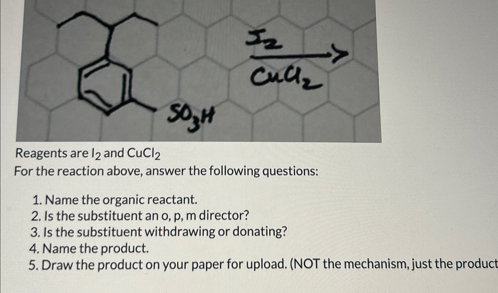 Solved Reagents are I2 ﻿and CuCl2For the reaction above, | Chegg.com