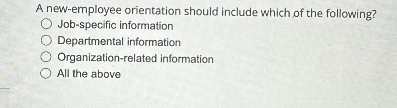 Solved A new-employee orientation should include which of | Chegg.com