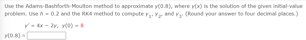 Solved Use the Adams-Bashforth-Moulton method to approximate | Chegg.com