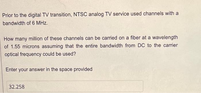 Solved Prior to the digital TV transition, NTSC analog TV | Chegg.com