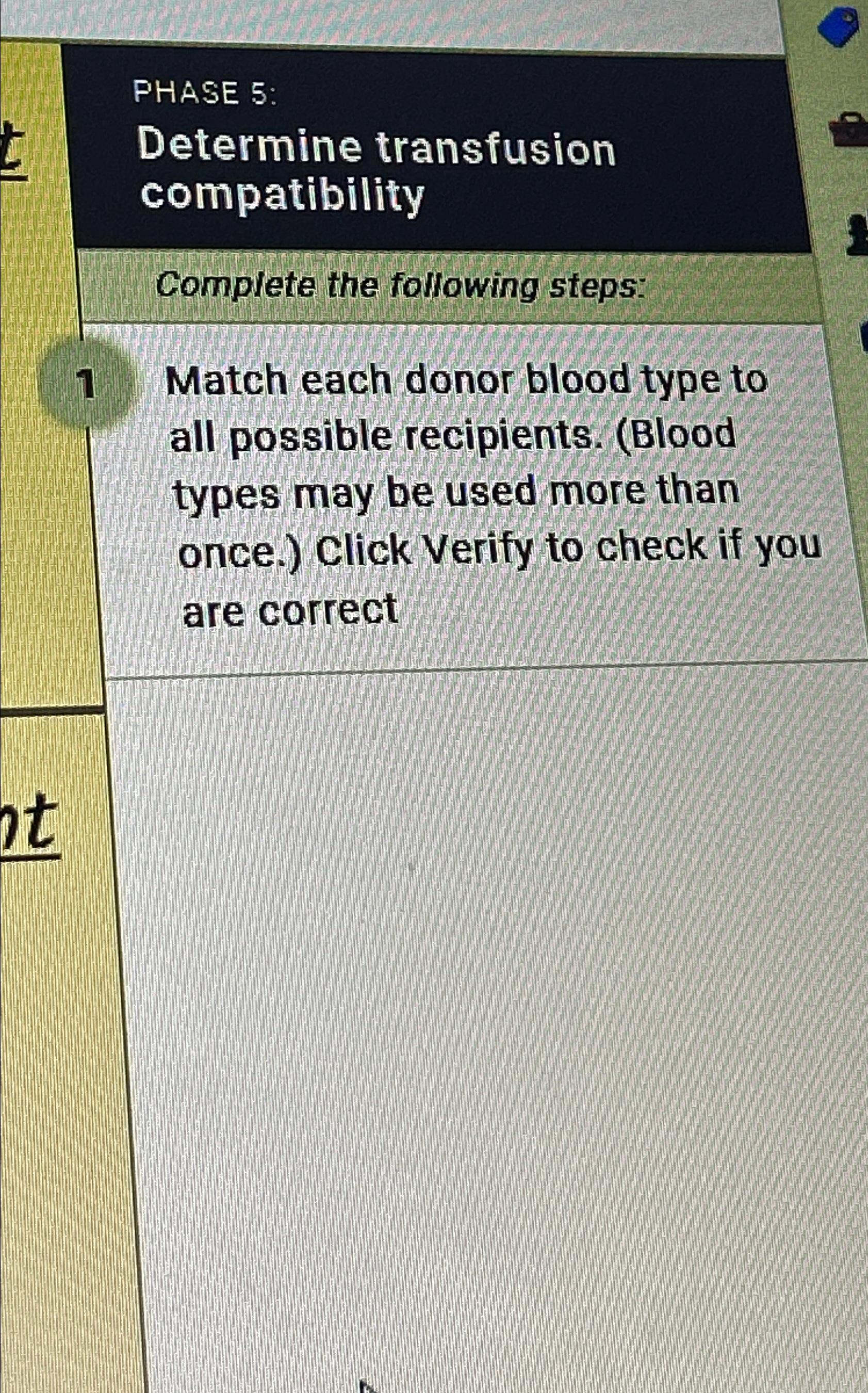 Solved PHASE 5:Determine transfusion compatibilityComplete | Chegg.com