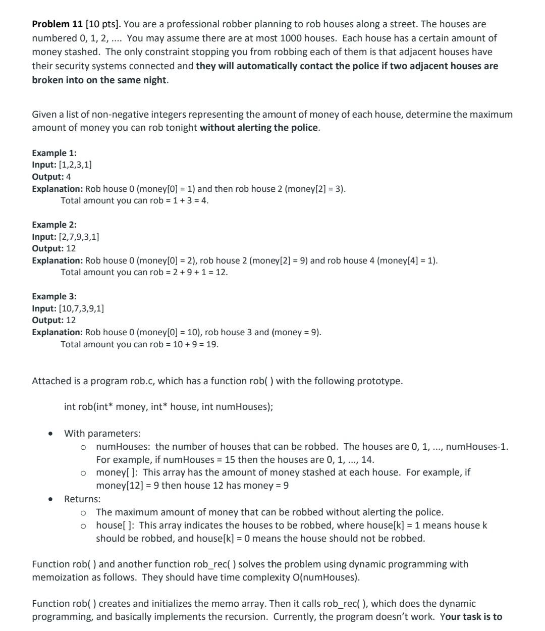 Solved Problem 11 [10 pts]. You are a professional robber | Chegg.com