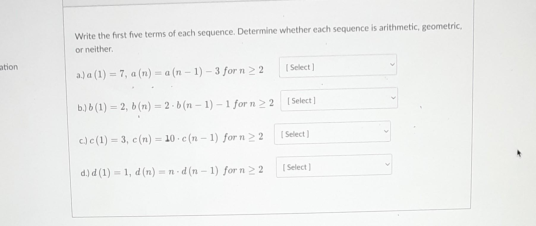 Solved Write the first five terms of each sequence. | Chegg.com