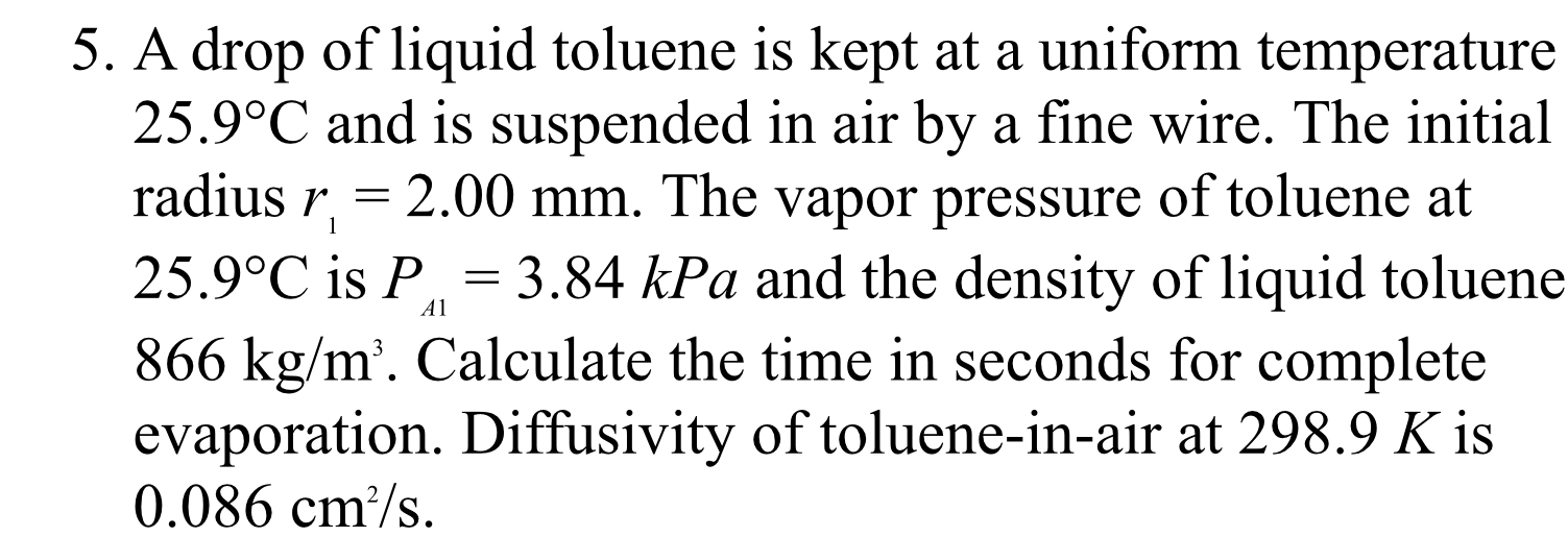 Solved A drop of liquid toluene is kept at a uniform | Chegg.com