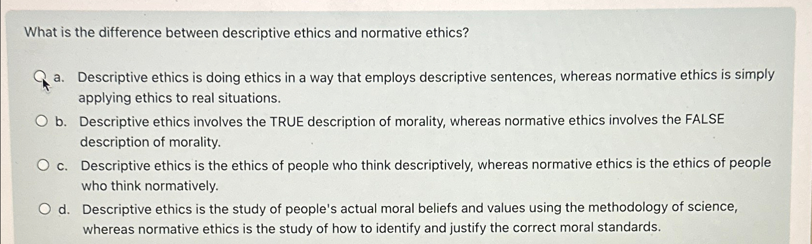 Solved What is the difference between descriptive ethics and | Chegg.com