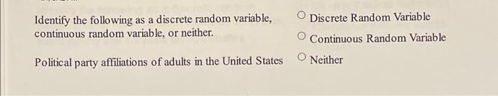 Solved Identify the following as a discrete random variable, | Chegg.com