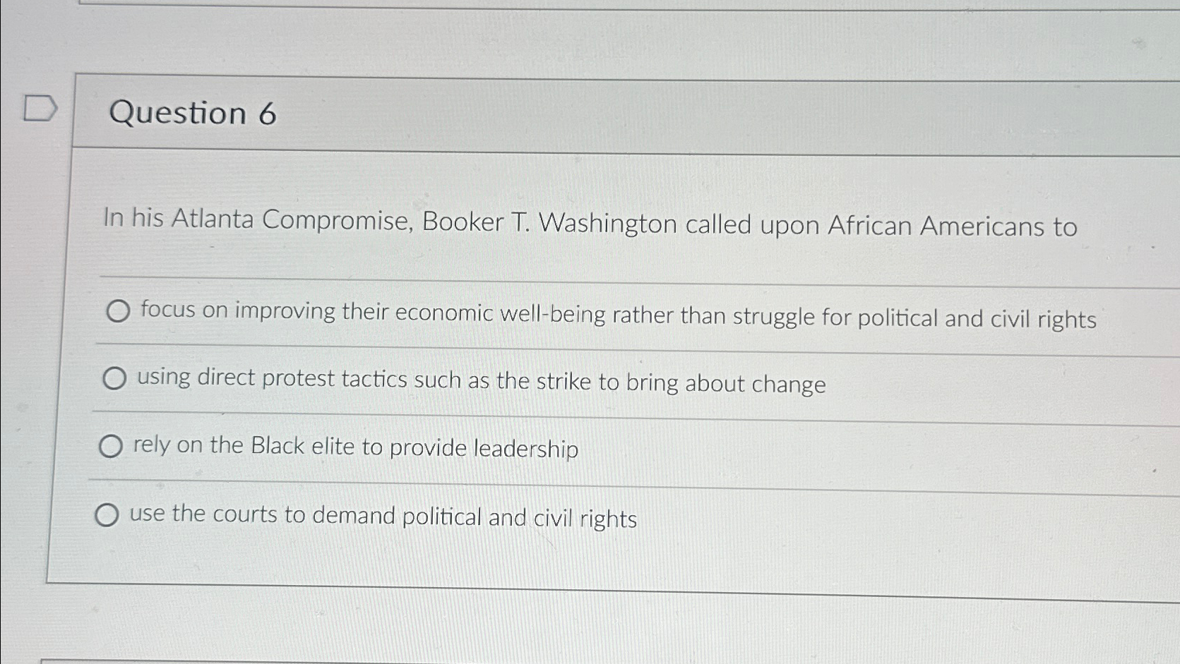 Question 6In his Atlanta Compromise, Booker T. | Chegg.com
