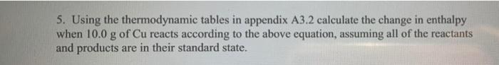 Solved 5. Using the thermodynamic tables in appendix A3.2 | Chegg.com