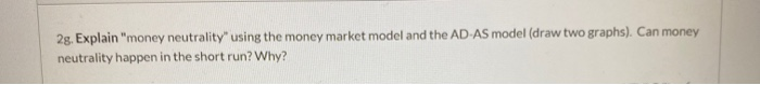 Solved 28. Explain "money neutrality using the money market | Chegg.com
