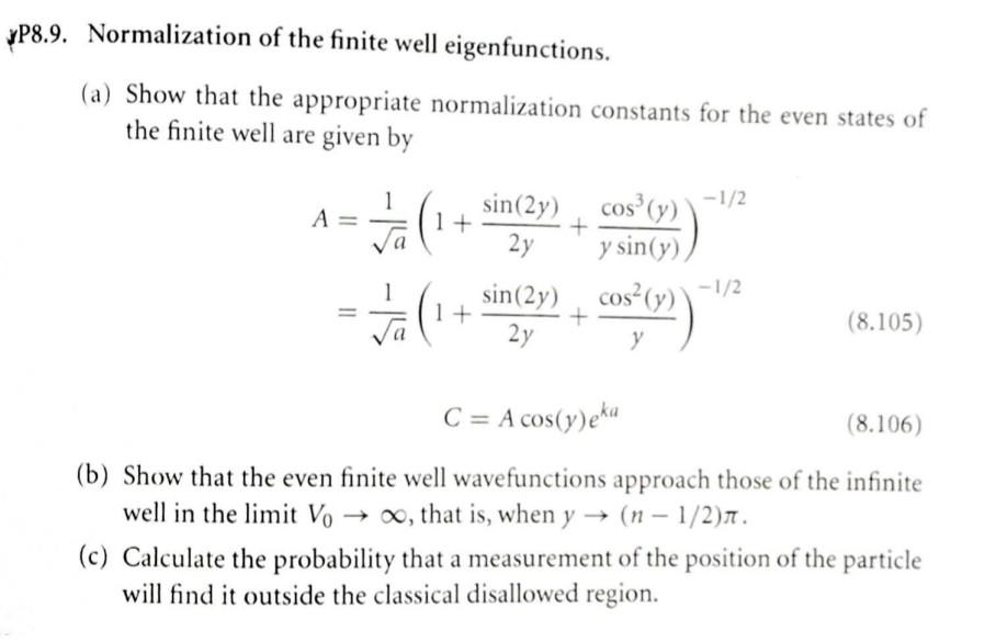 Solved 9 Normalization Of The Finite Well Eigenfunctions