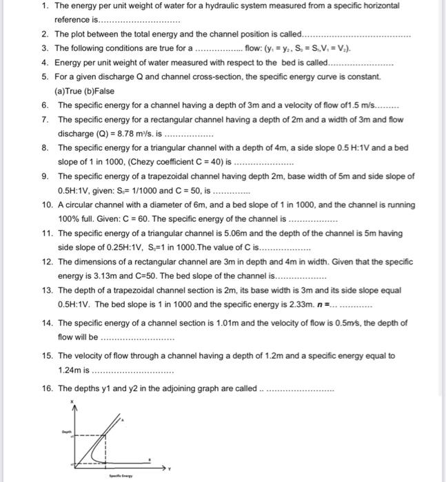 Solved 1. The energy per unit weight of water for a | Chegg.com