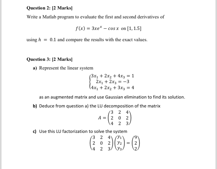 Solved Question 2: [2 ﻿Marks]Write a Matlab program to | Chegg.com