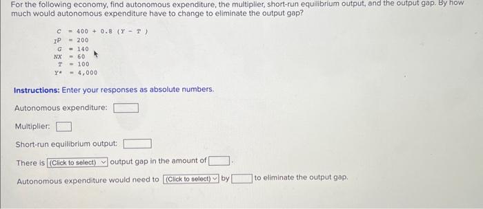 Solved For the following economy, find autonomous | Chegg.com